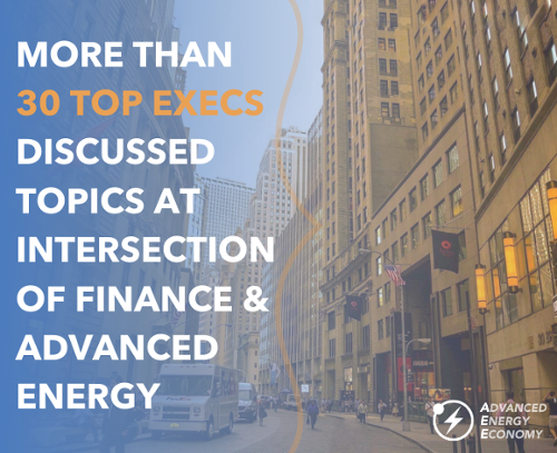 When ‘Clean Street Meets Wall Street,’ Advanced Energy Markets Move Ahead