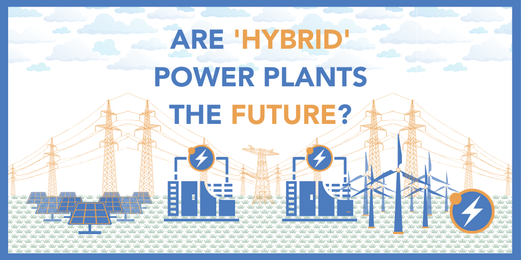 Are Renewables+Storage ‘Hybrids’ the Future of Power Generation?
