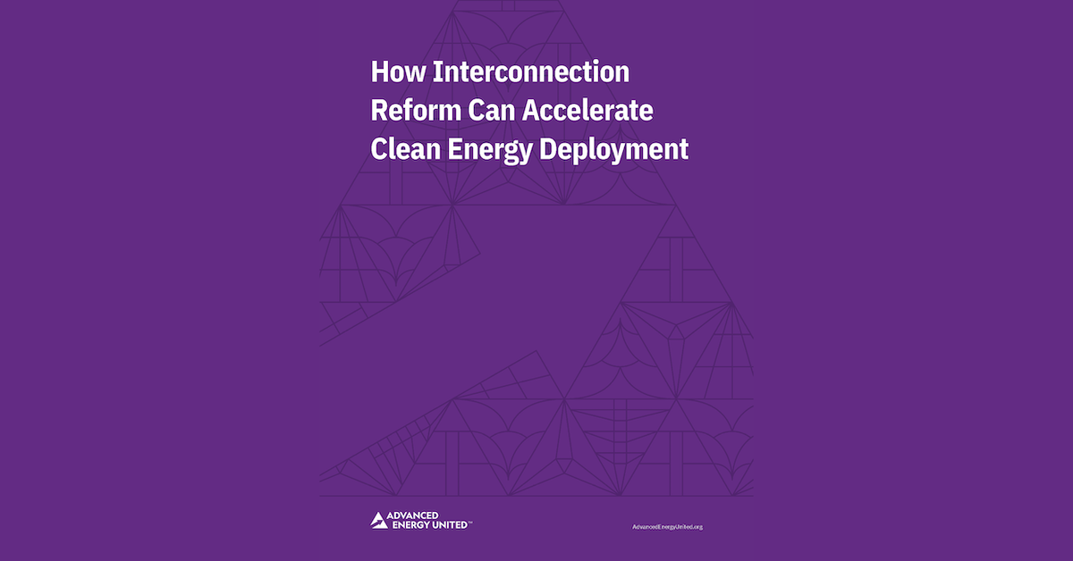 How Interconnection Reform Can Accelerate Clean Energy Deployment