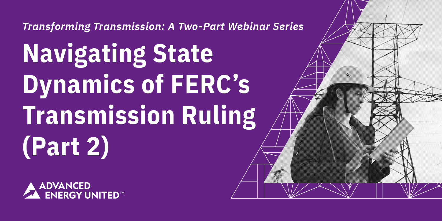 Navigating State Dynamics of FERC's Transmission Order (Part 2)